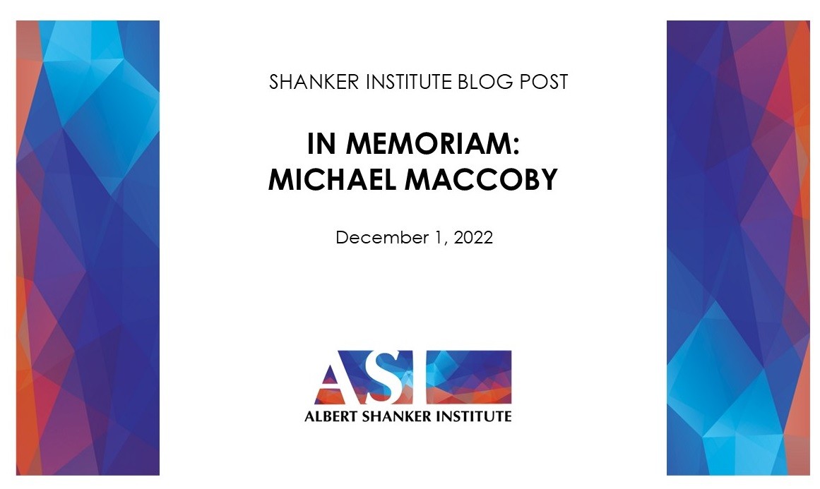 In Memoriam: Michael Maccoby | Shanker Institute